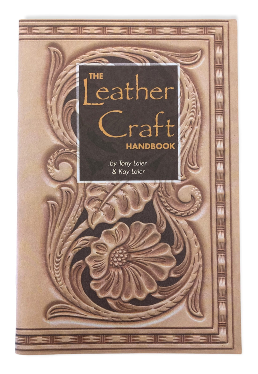 The Leather Craft Handbook – Traditions Leathercraft LLC